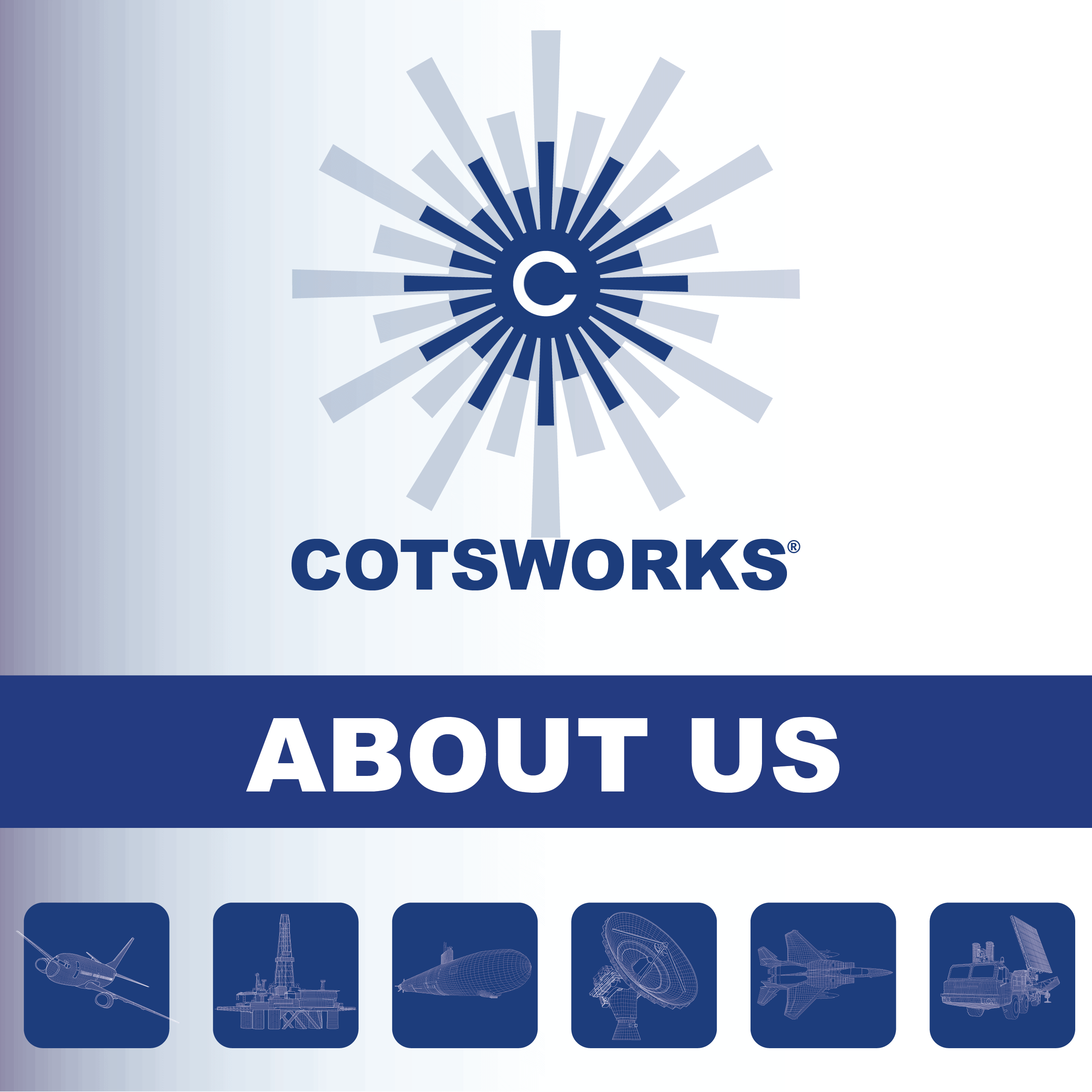 About Us - COTSWORKS